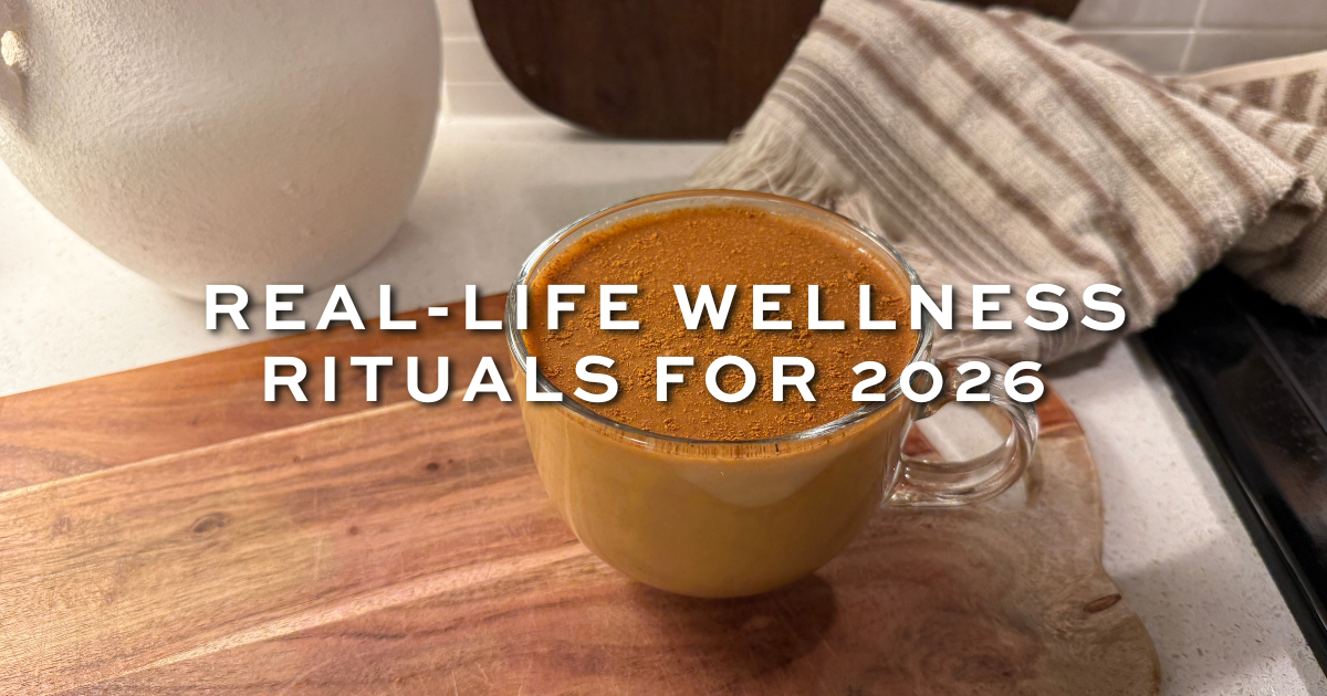 Real-Life Wellness Rituals for 2026